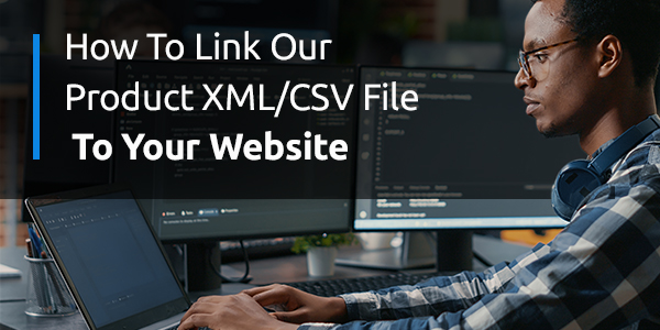 How to Link Our Product XML or CSV Feed to Your Website - Syntech